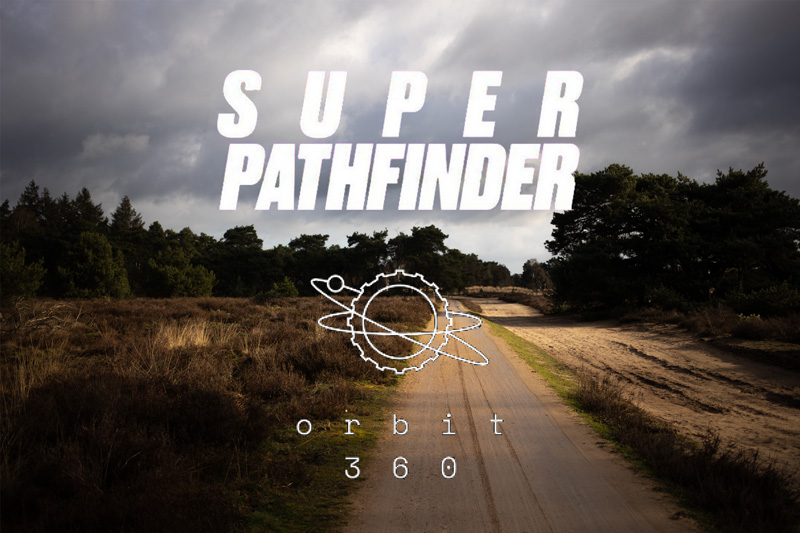 Super Pathfinder x Orbit 360 – erwinsikkens.com